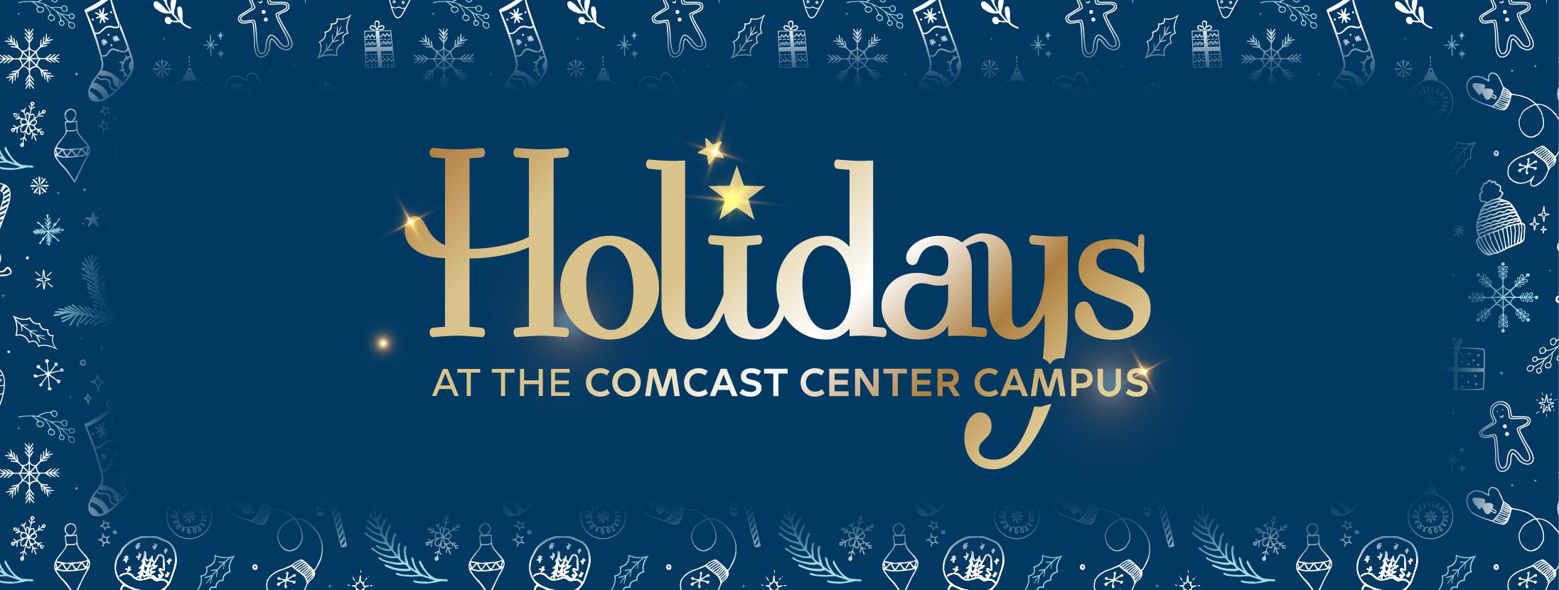 Holidays at The Comcast Center Philadelphia Campus